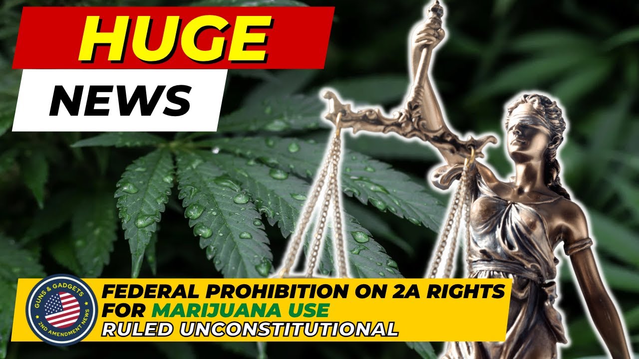 Federal Judge Rules Gun Ban for Weed Smokers Unconstitutional